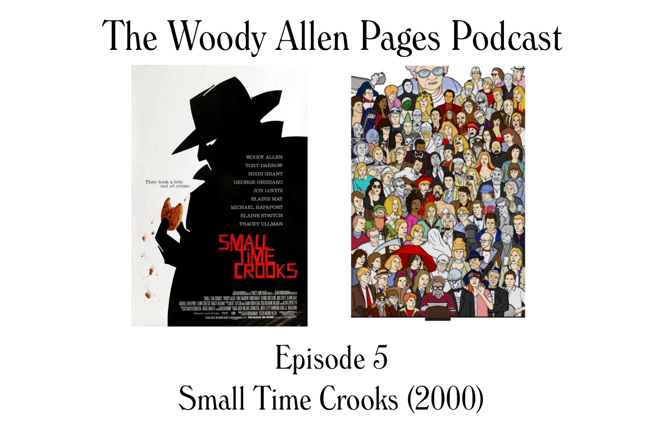 Episode 5 – Small Time Crooks (2000) – The Woody Allen Pages