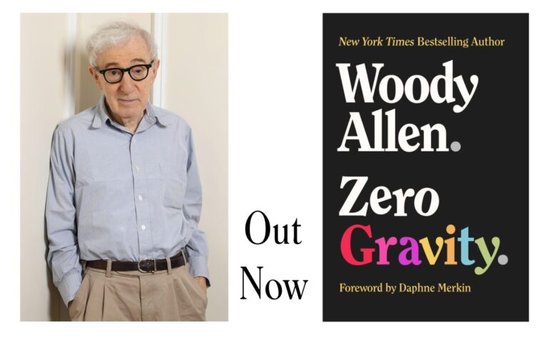 Woody Allen’s new book, ZERO GRAVITY, is out now – The Woody Allen Pages
